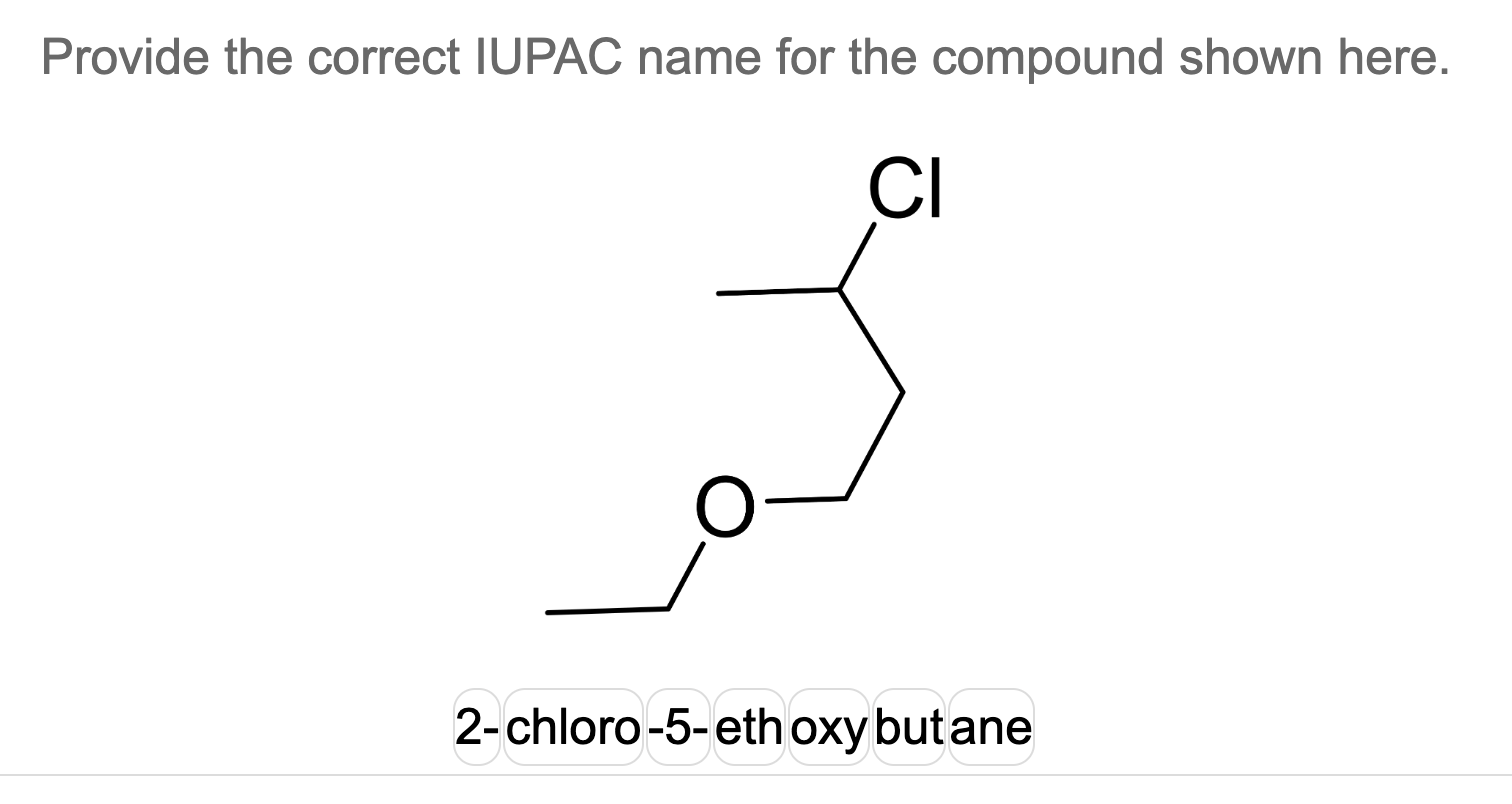 Solved Provide the correct IUPAC name for the compound shown | Chegg.com