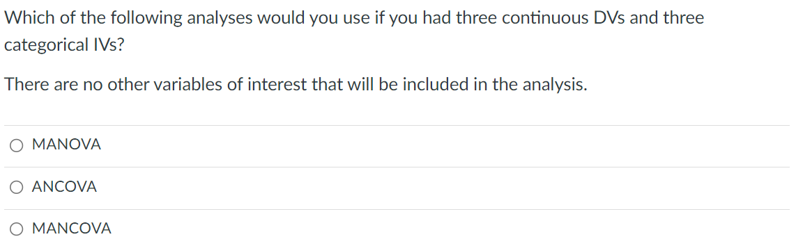 Solved Which of the following analyses would you use if you | Chegg.com