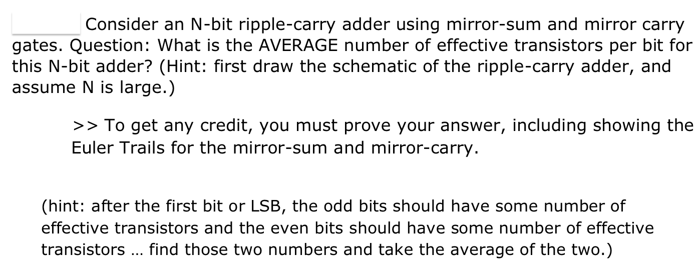 Solved Consider an N-bit ripple-carry adder using mirror-sum | Chegg.com