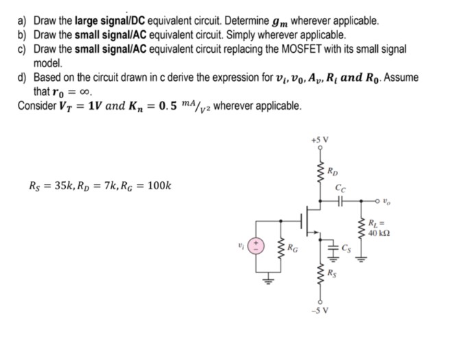 Solved a) Draw the large signal/DC equivalent circuit. | Chegg.com