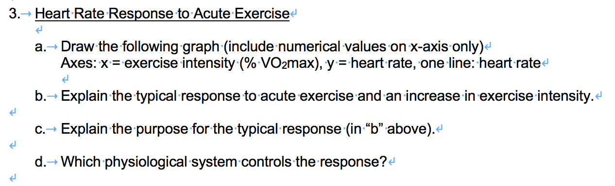 Solved 3. Heart Rate Response to Acute Exercise a.- Draw the | Chegg.com