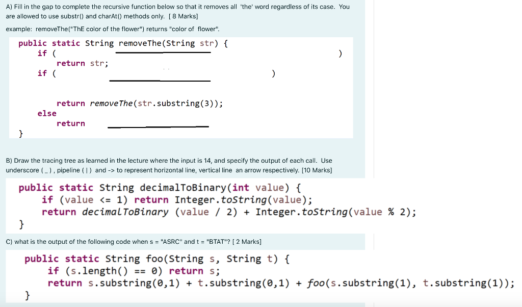 Solved A) Fill in the gap to complete the recursive function | Chegg.com
