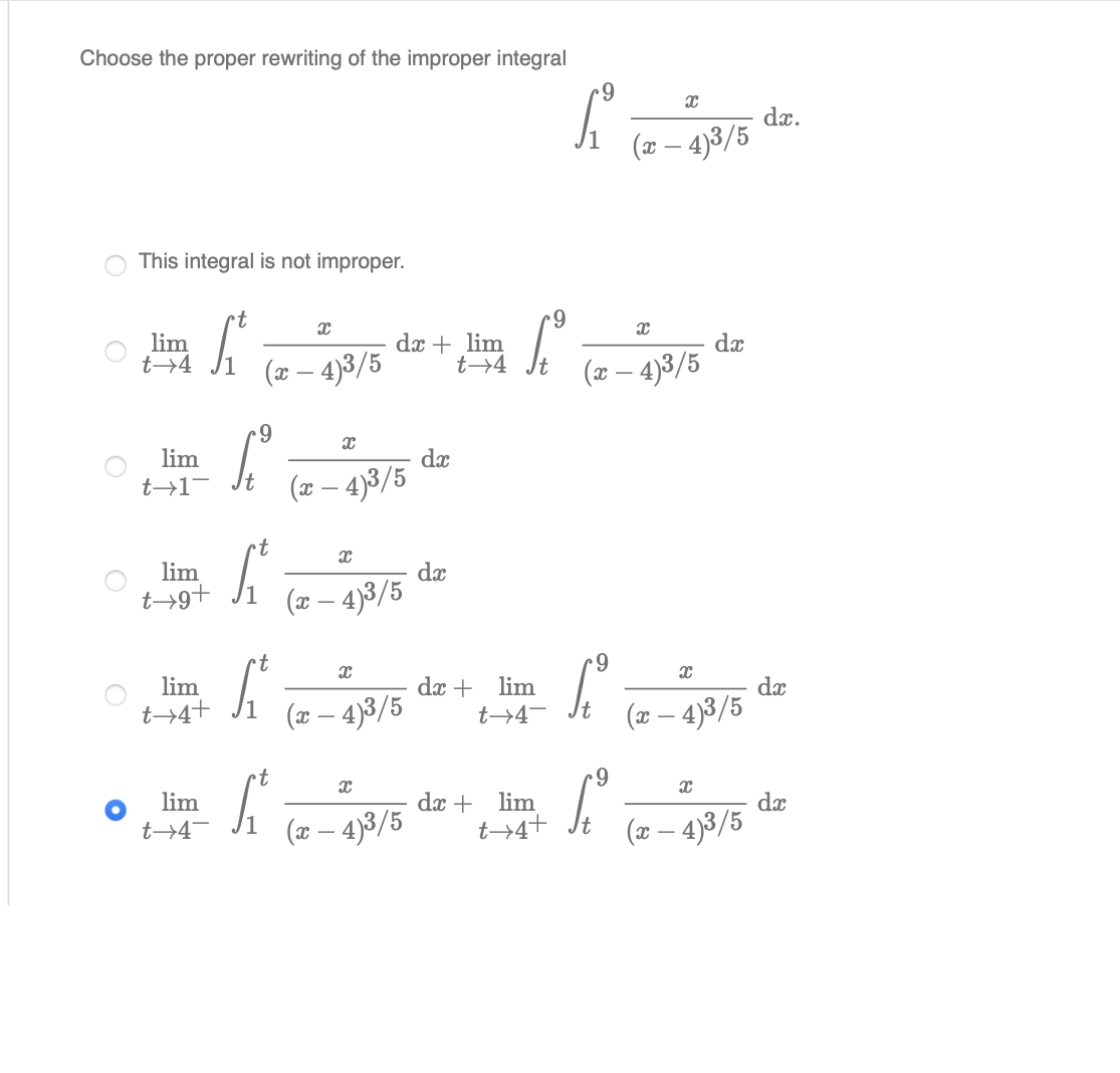 Solved Choose the proper rewriting of the improper integral | Chegg.com
