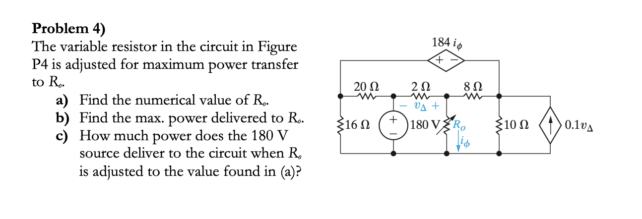 Solved Problem 4) The variable resistor in the circuit in | Chegg.com