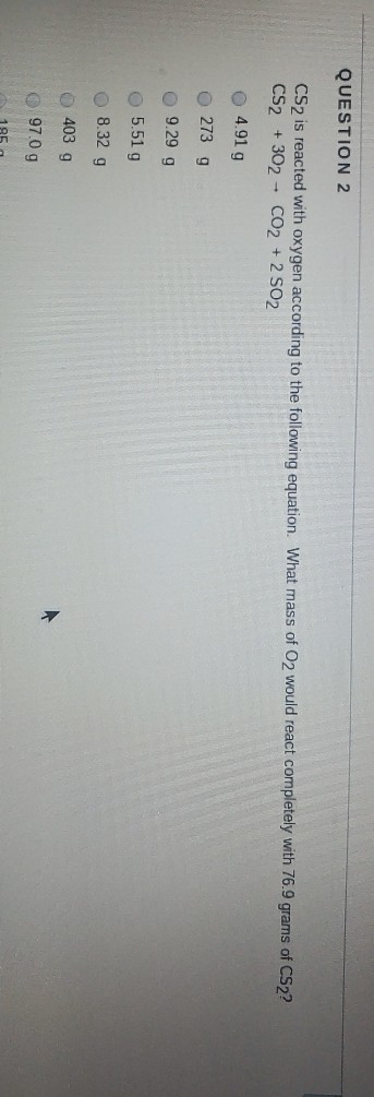 Solved QUESTION 2 CS2 is reacted with oxygen according to | Chegg.com