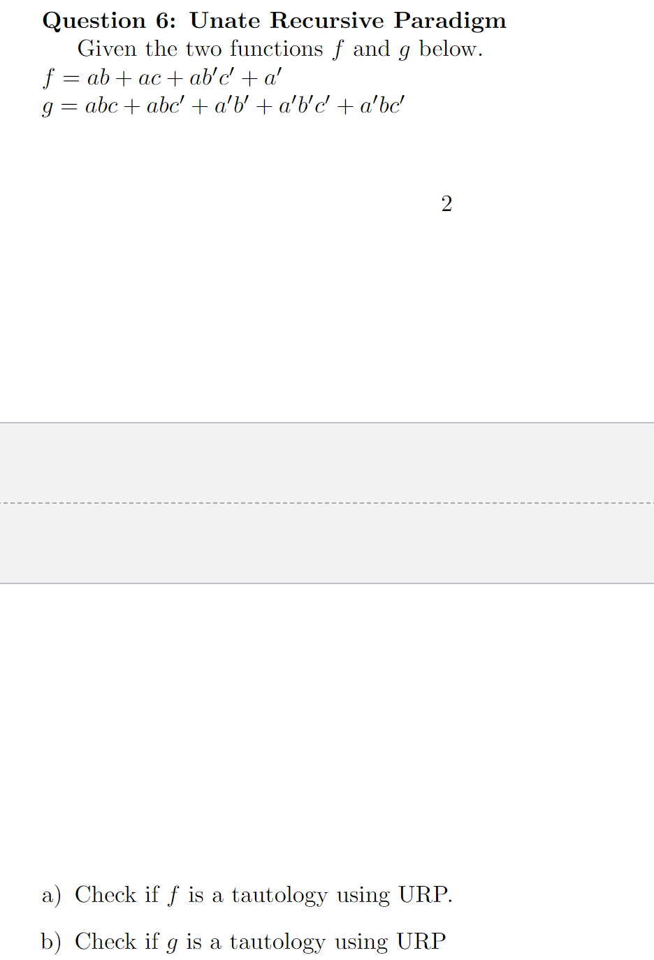 Solved Question 6: Unate Recursive Paradigm Given the two | Chegg.com