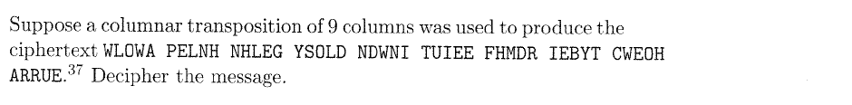 Solved Suppose a columnar transposition of 9 columns was | Chegg.com