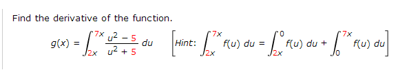 Solved Find the derivative of the function. 7x u2 - 5 7x g( | Chegg.com