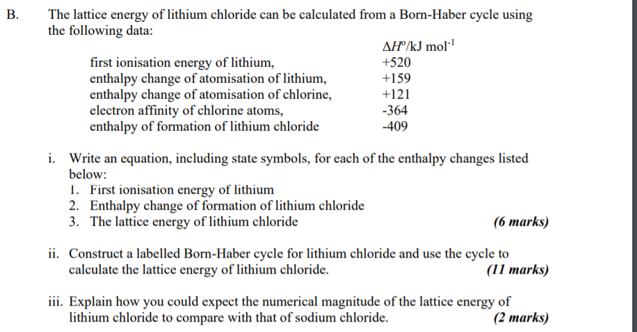 Solved B. The lattice energy of lithium chloride can be | Chegg.com