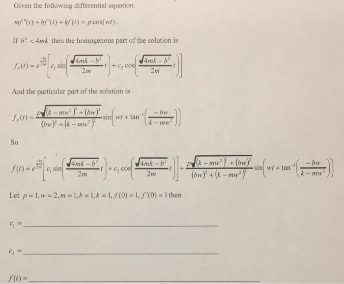 Solved Given the following differential equation. mf") + bf | Chegg.com