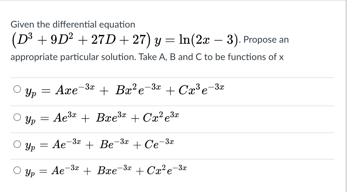 Solved Given the differential equation (D3 +9D2 + 27D+27) y | Chegg.com