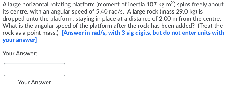 Solved A large horizontal rotating platform (moment of | Chegg.com