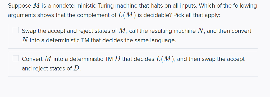 Solved Suppose M is a nondeterministic Turing machine that | Chegg.com
