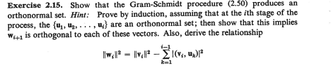 Solved Exercise 2.15. Show that the Gram-Schmidt procedure | Chegg.com