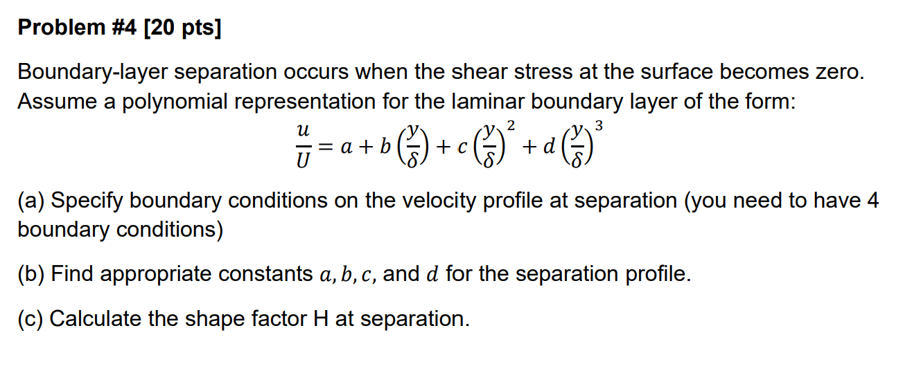 Solved Problem #4 [20 pts]Boundary-layer separation occurs | Chegg.com