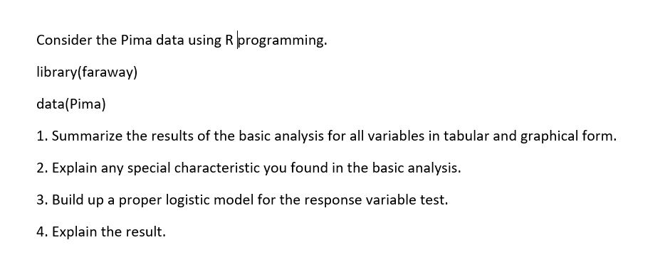 Solved Consider the Pima data using R programming. | Chegg.com
