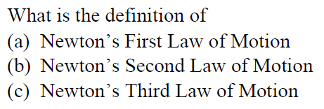 Solved What is the definition of (a) Newton's First Law of | Chegg.com