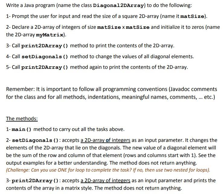 Solved Write a Java program (name the class Diagonal2DArray) | Chegg.com