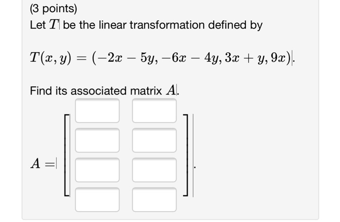 Solved Let T be the linear transformation defined by T(x, y) | Chegg.com