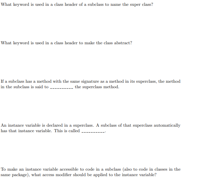 Solved What keyword is used in a class header of a subclass | Chegg.com