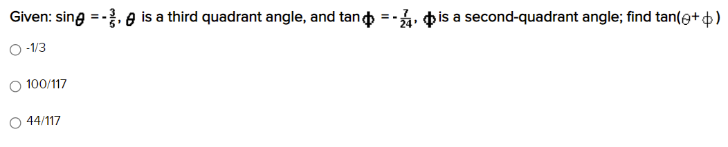 Solved = Given: sing = 3, 9 is a third quadrant angle, and | Chegg.com