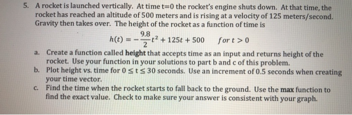Solved 5. A rocket is launched vertically. At time t-0 the | Chegg.com