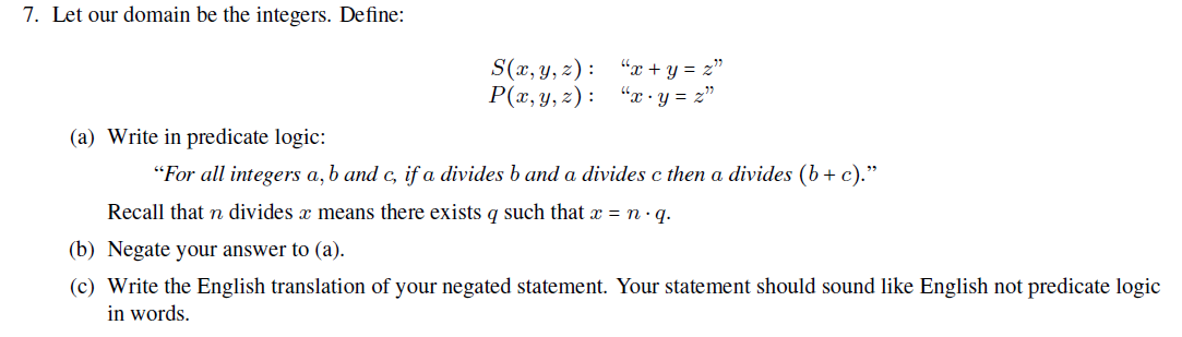 Solved 7. Let our domain be the integers. Define: S(x, y, | Chegg.com