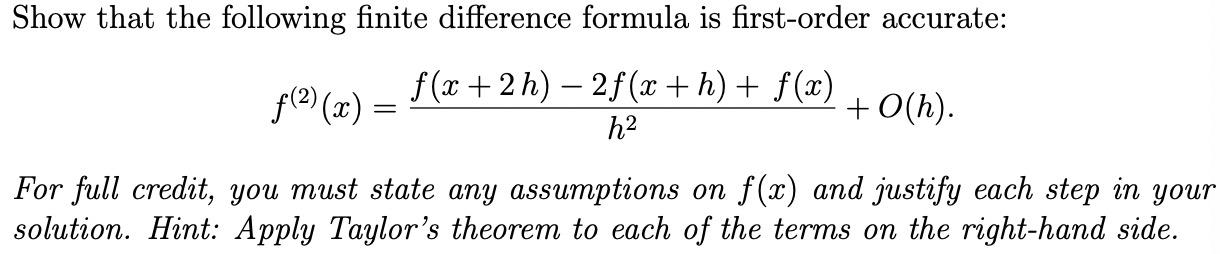 Solved Show that the following finite difference formula is | Chegg.com