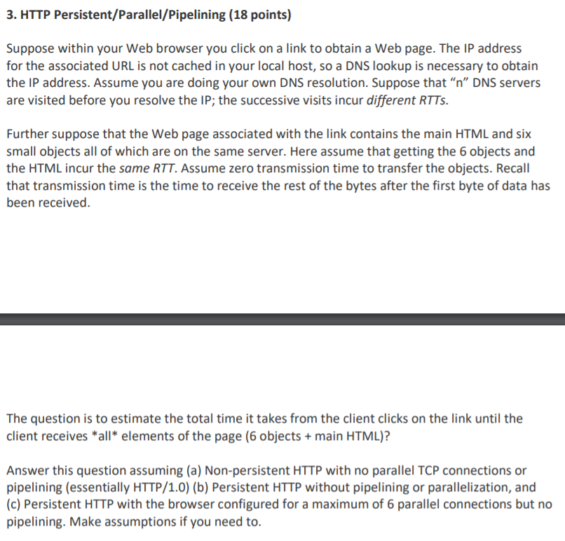 Solved 3. HTTP Persistent/Parallel/Pipelining (18 points) | Chegg.com