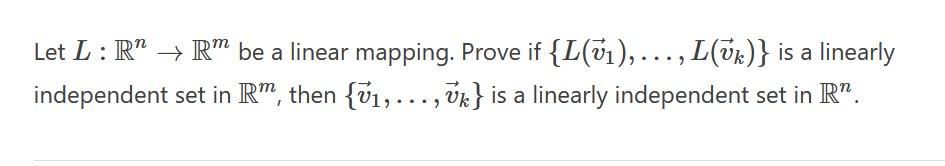 Solved Let L:Rn→Rm be a linear mapping. Prove if | Chegg.com