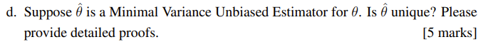 Solved d. Suppose Ô is a Minimal Variance Unbiased Estimator | Chegg.com