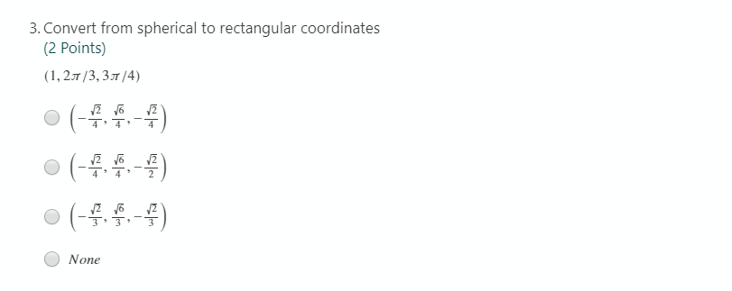 Solved 3. Convert from spherical to rectangular coordinates | Chegg.com