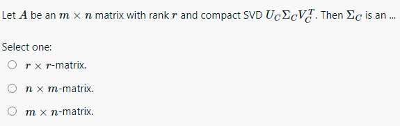 Solved Let A be an m x n matrix with rankr and compact SVD | Chegg.com