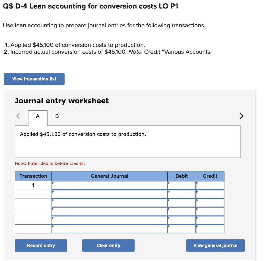 Solved QS D-4 Lean accounting for conversion costs LO P1 Use | Chegg.com
