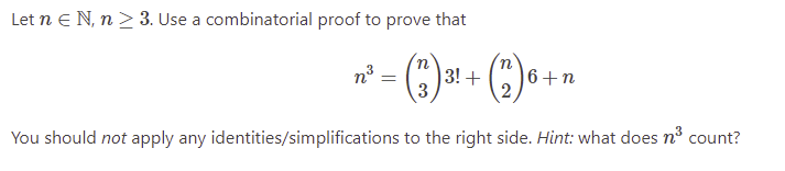 Solved Let n EN n > 3. Use a combinatorial proof to prove | Chegg.com