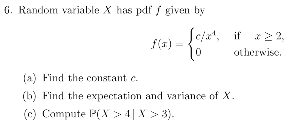 Solved 6. Random variable X has pdf f given by c/x, if r 2 | Chegg.com