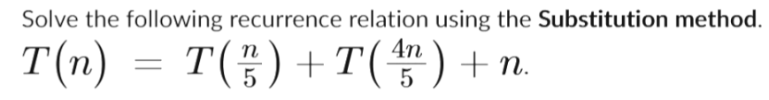 Solved Solve the following recurrence relation using the | Chegg.com