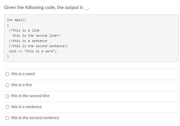 Solved Given the following code, the output is int main() { | Chegg.com