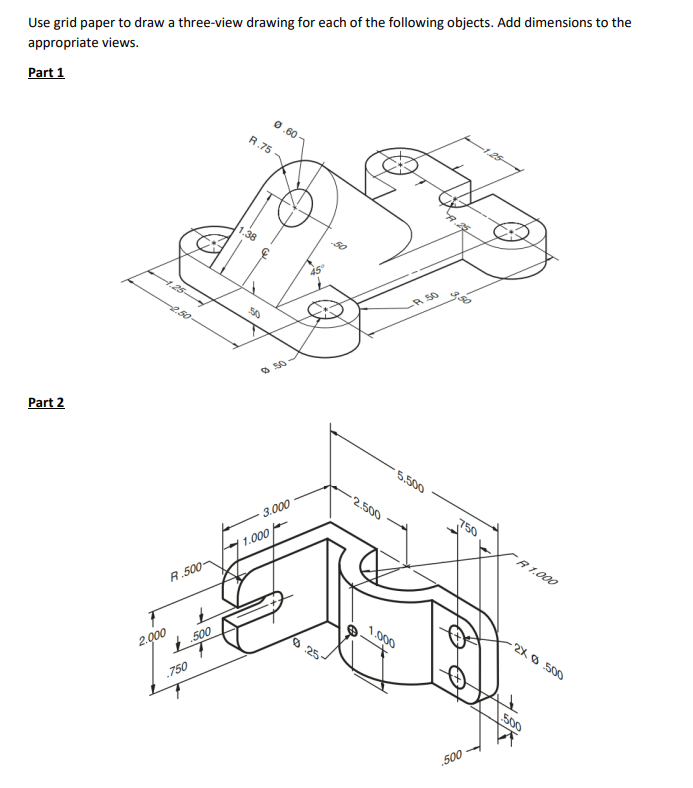 Solved Use grid paper to draw a three-view drawing for each | Chegg.com