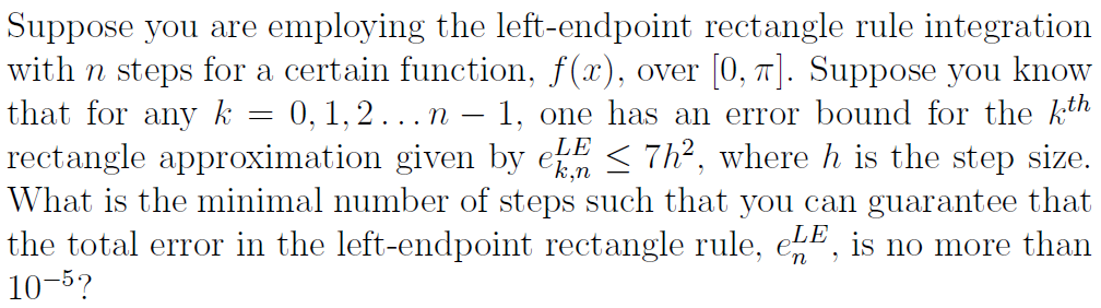 Suppose you are employing the left-endpoint rectangle | Chegg.com