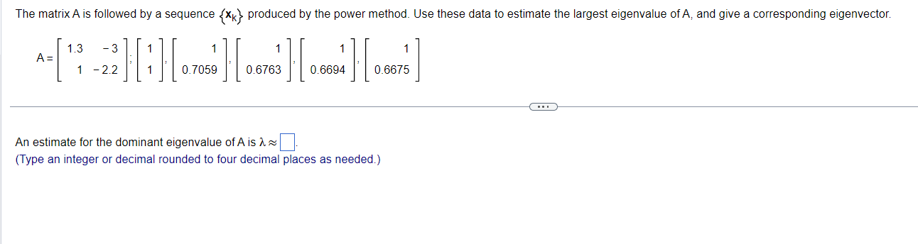 Solved The matrix A is ﻿followed by ﻿a sequence {xk} | Chegg.com
