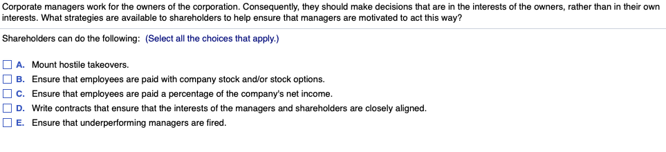 Corporate managers work for the owners of the | Chegg.com