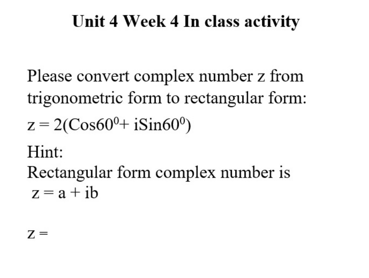 Solved Unit 4 Week 4 In class activity Please convert | Chegg.com