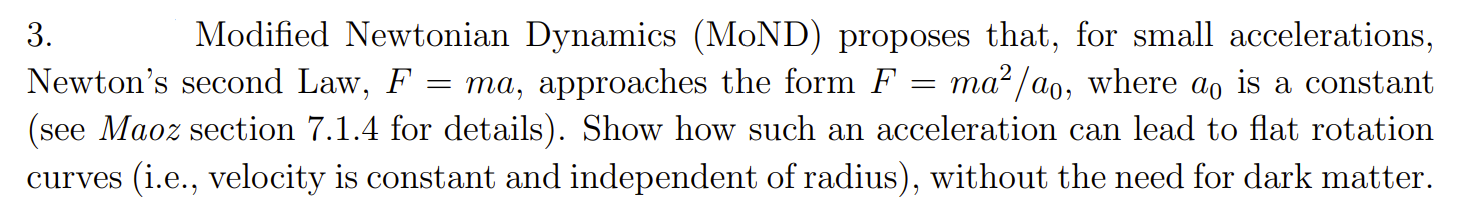 Solved 3 Modified Newtonian Dynamics Mond Proposes That
