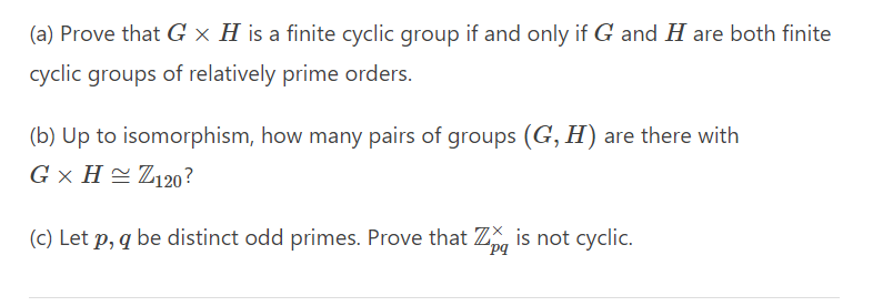 Solved (a) Prove that G×H is a finite cyclic group if and | Chegg.com