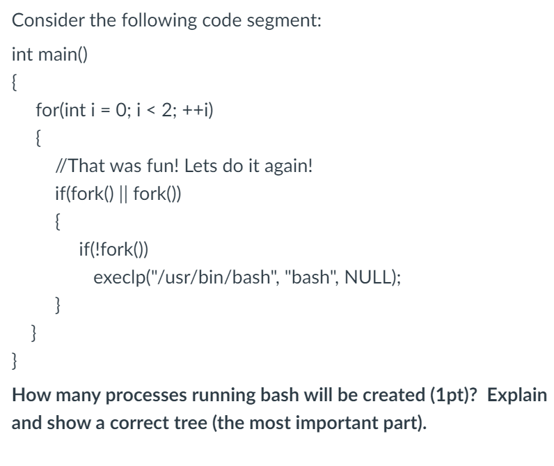 Solved Consider the following code segment: int main() { | Chegg.com