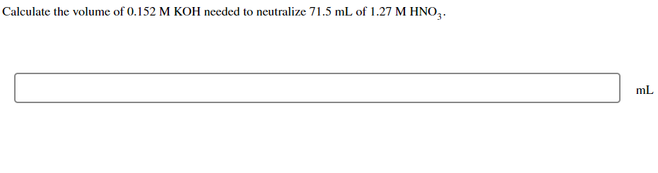 Solved Calculate the volume of 0.152MKOH needed to | Chegg.com