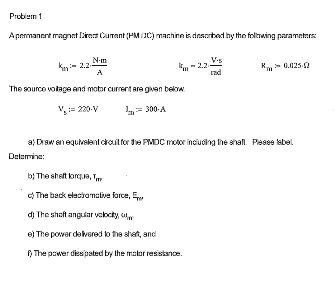 Solved Apermanent magnet Direct Current (PM DC) machine is | Chegg.com