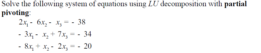 Solved Solve the following system of ﻿equations using LU | Chegg.com