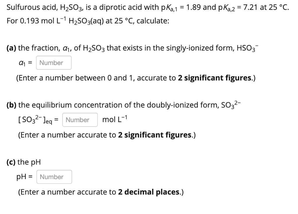 Solved Sulfurous acid, H2SO3, is a diprotic acid with pKa,1 | Chegg.com
